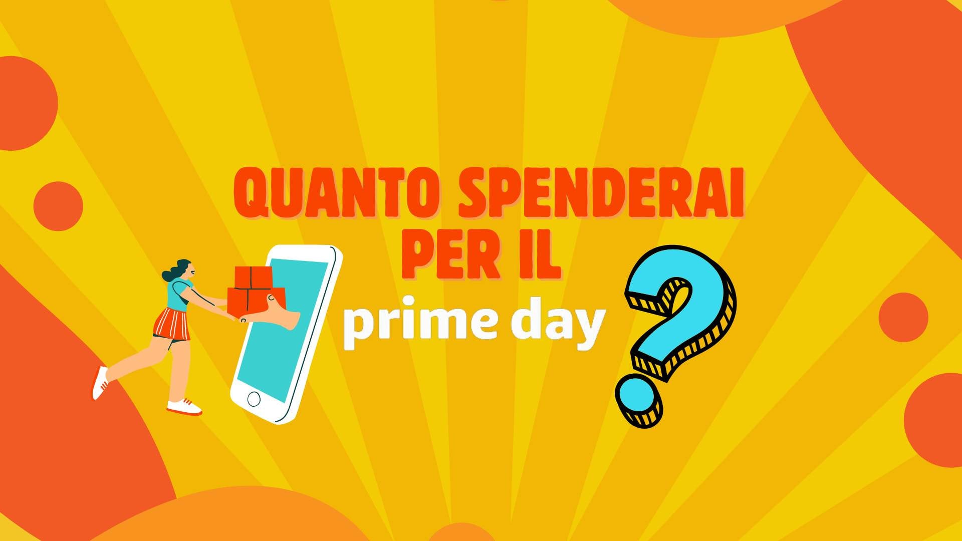 [SONDAGGIO] Quanto spenderai per il Prime Day 2024? - Tom's Hardware