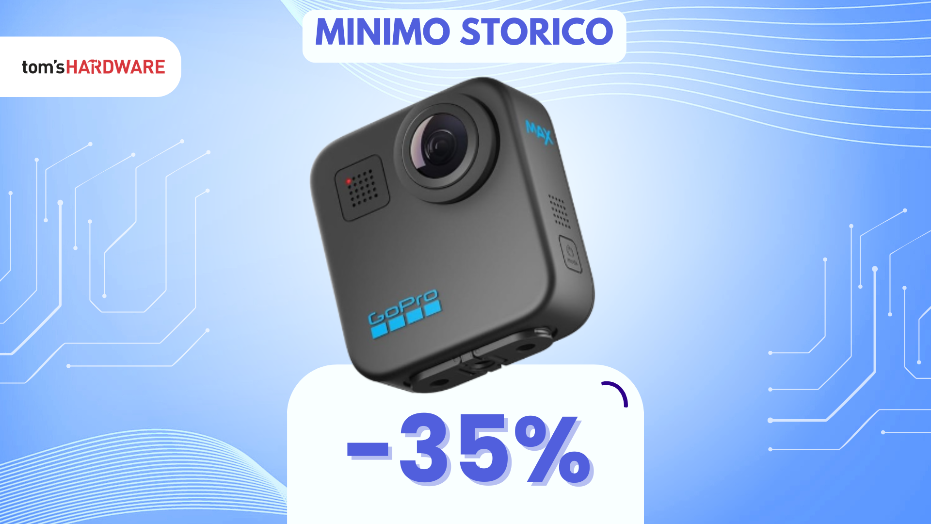 Promo da NON PERDERE: GoPro MAX al MINIMO STORICO di 260€! - Tom's Hardware