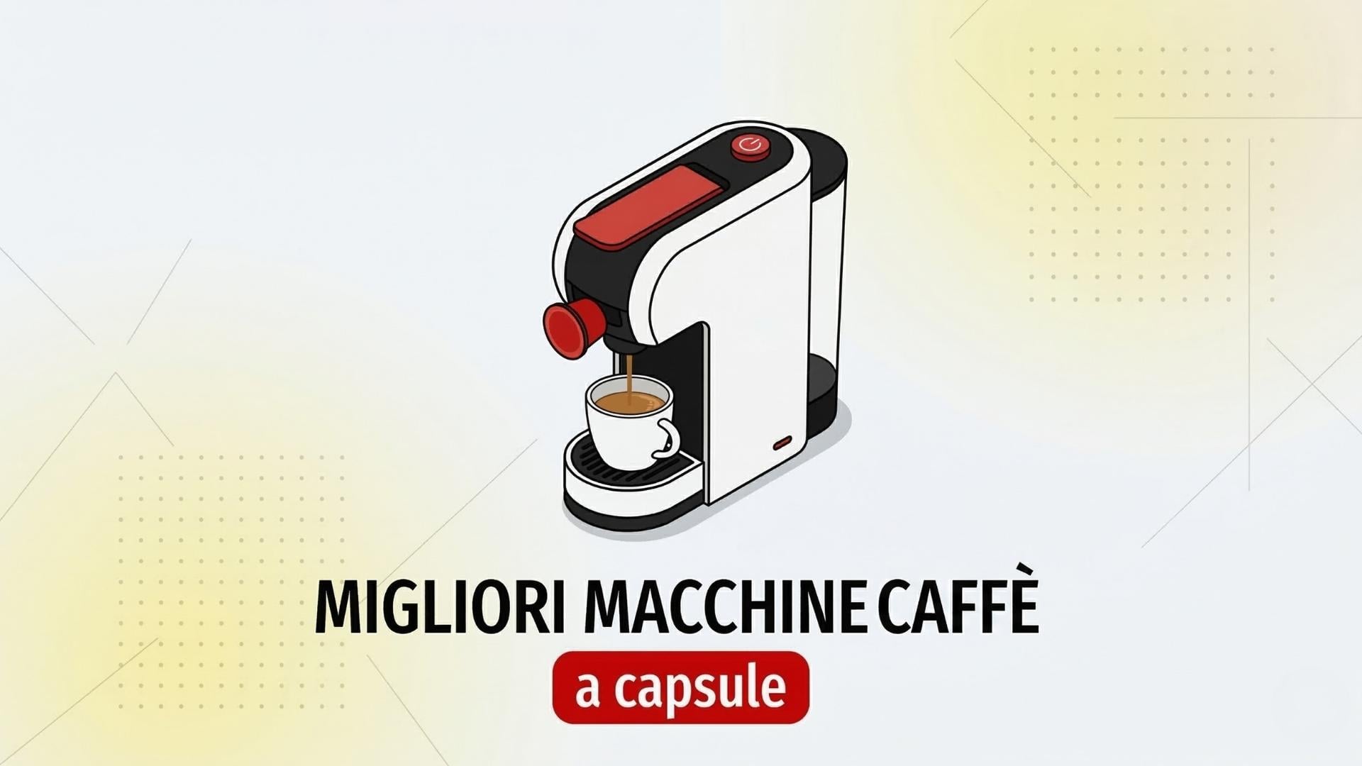 Migliori macchine caffè a capsule (maggio 2026) - Tom's Hardware
