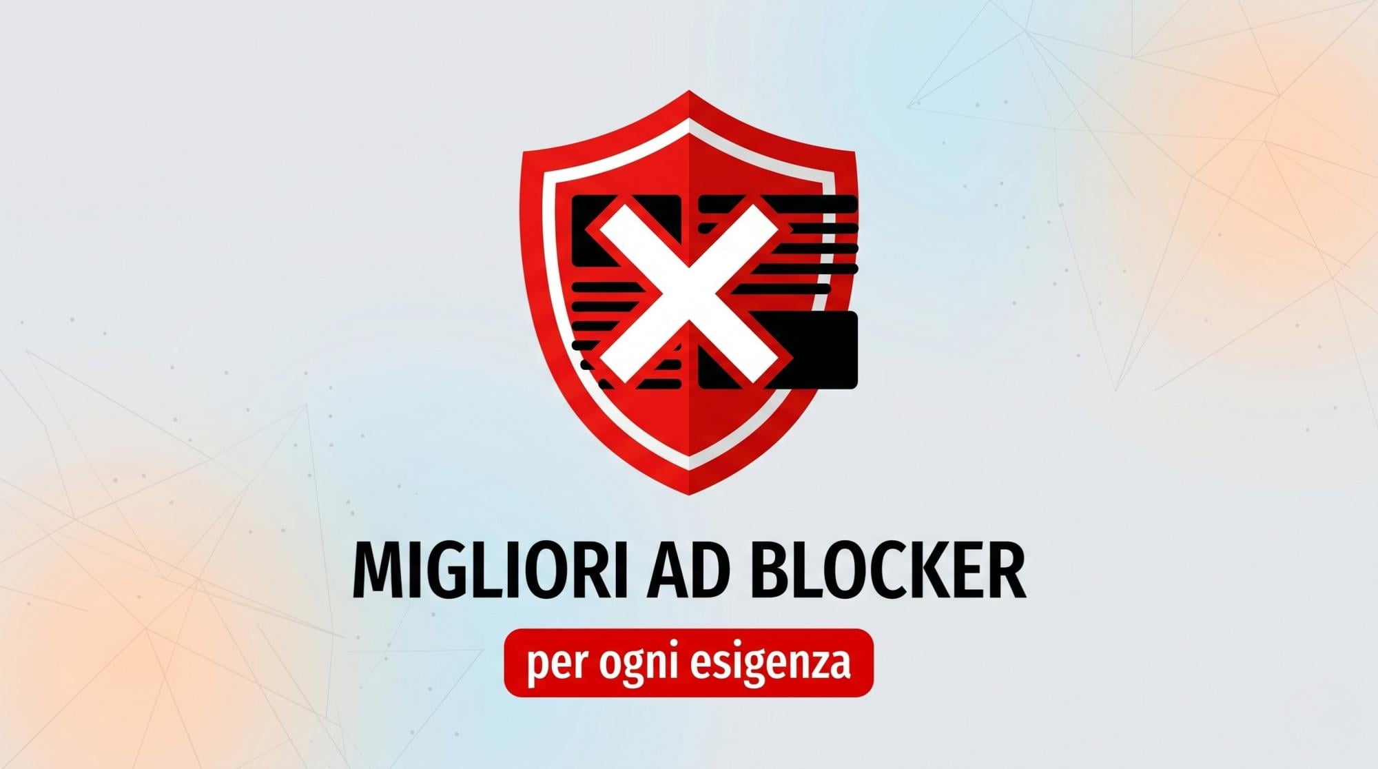 Migliori Ad Blocker (maggio 2026) - Tom's Hardware