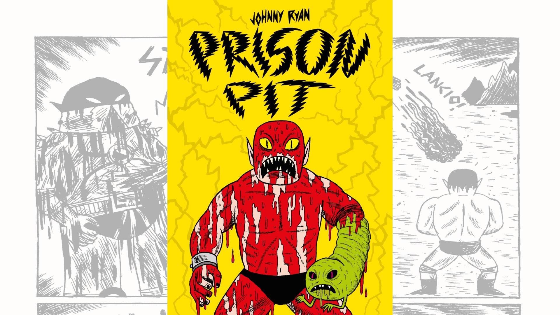 Prison Pit di Johnny Ryan arriva in Italia con Eris Edizioni! - Tom's ...