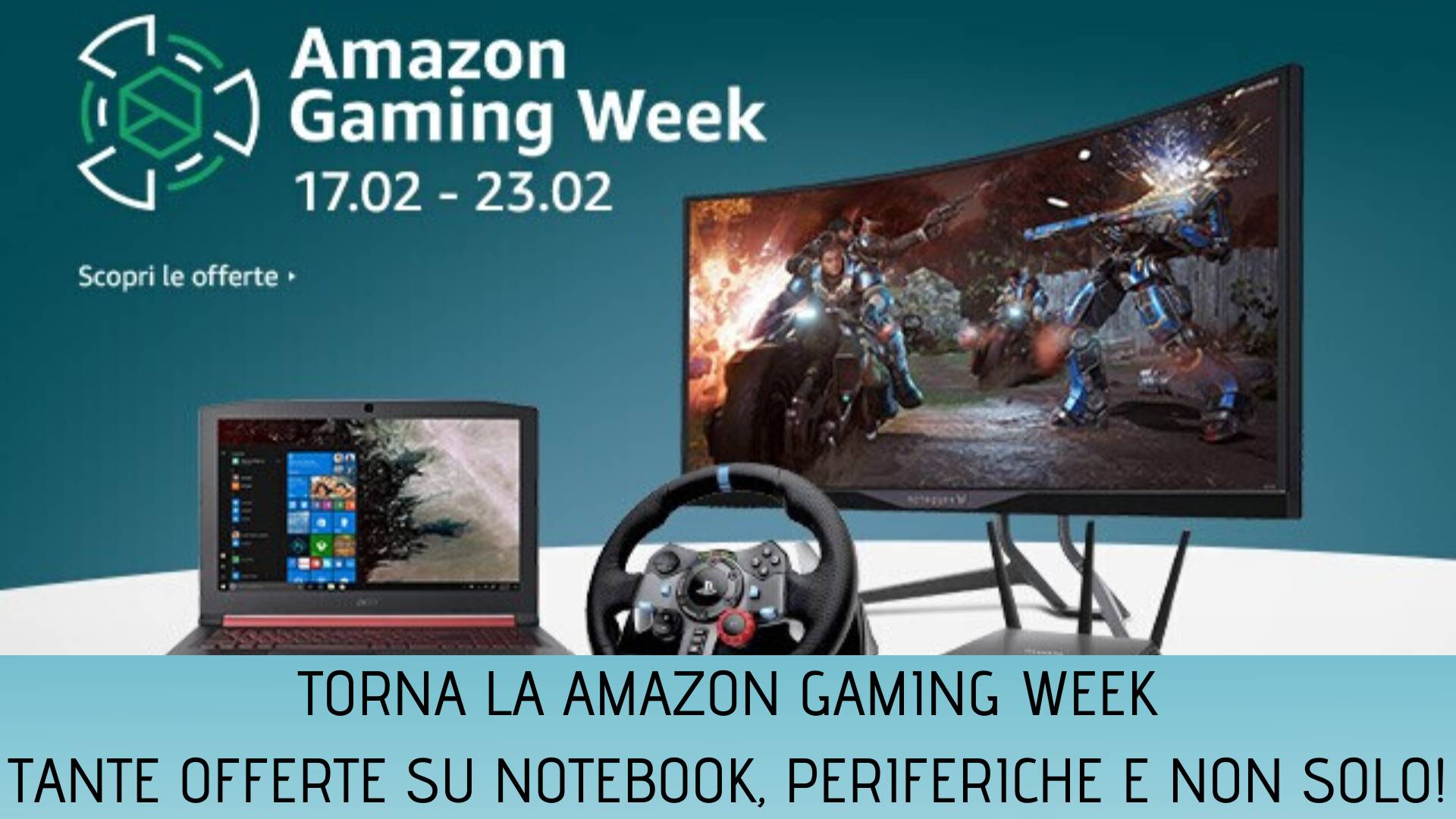 Amazon Gaming Week, le migliori offerte su computer, periferiche e ...