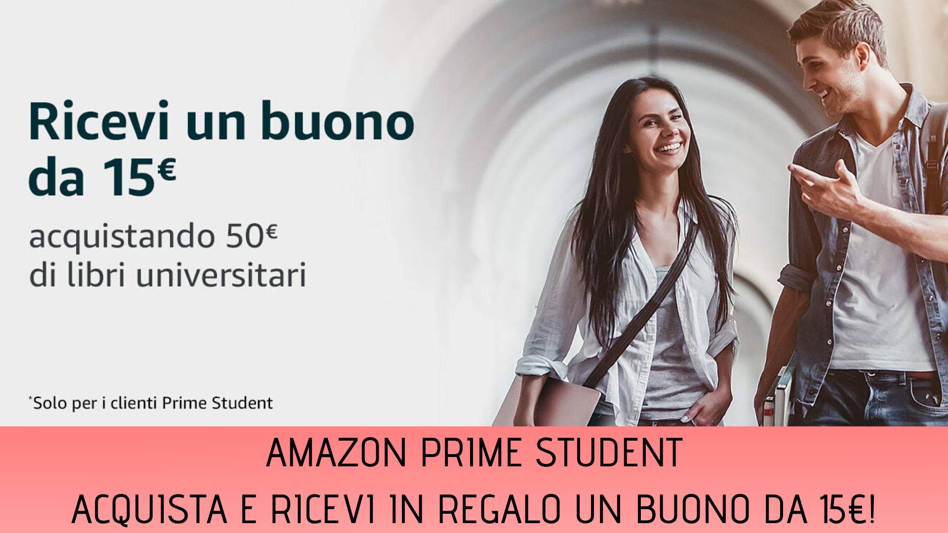Amazon Prime Student: ecco come ricevere un buono sconto da 15€! - Tom ...