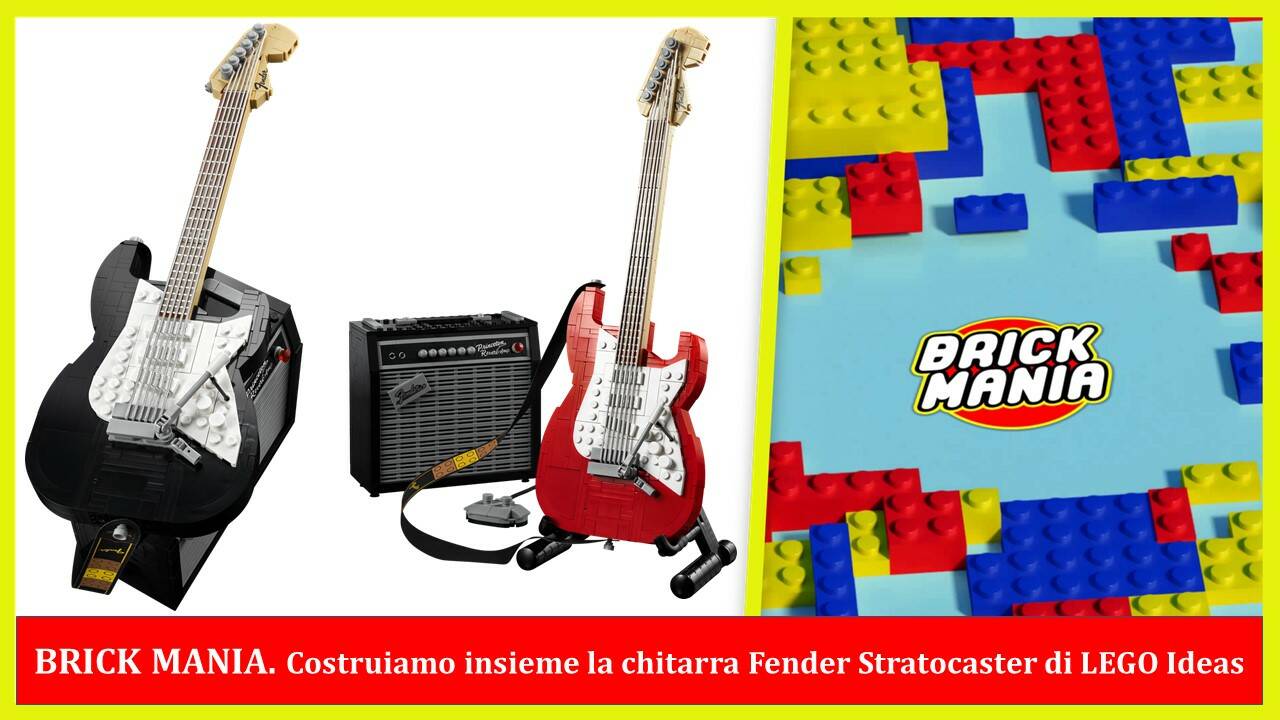 BRICK MANIA. Costruiamo insieme la chitarra Fender Stratocaster di LEGO ...